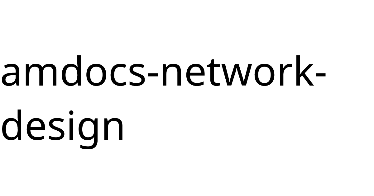 Amdocs Network Design | TM Forum ODA Component Directory